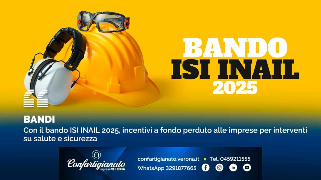 BANDI – Con il bando ISI INAIL 2025, incentivi a fondo perduto alle ...